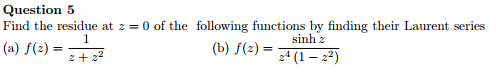Solved Find the residue at z = 0 of the following functions | Chegg.com