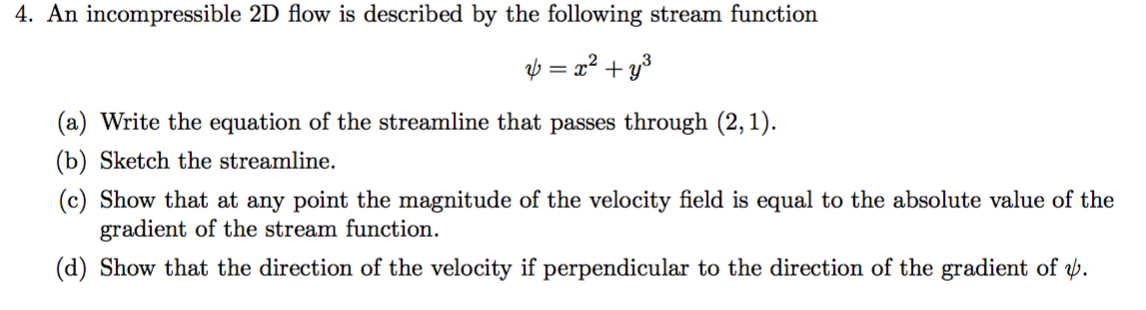 Solved An incompressible 2D flow is described by the | Chegg.com