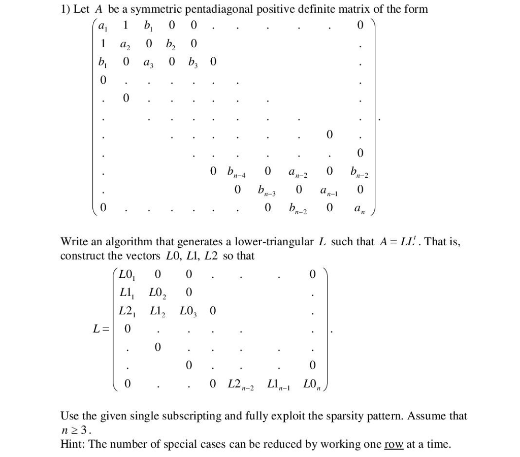 1 Let A Be A Symmetric Pentadiagonal Positive