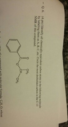 Solved Identify all chemically equivalent carbon atoms in | Chegg.com