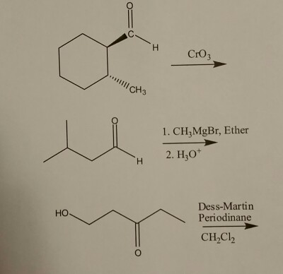 Solved to H Cro CH 1. CH3 MgBr, Ether 2. H3O+ Dess-Martin | Chegg.com
