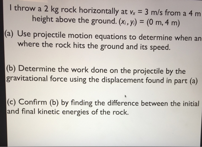 Solved I throw a 2 kg rock horizontally at v_x = 3 m/s from | Chegg.com