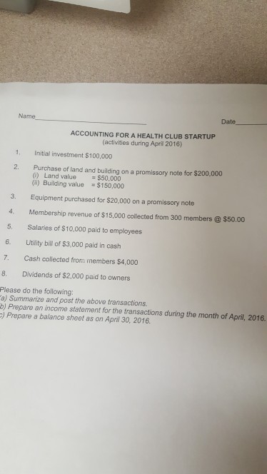 Solved Name Date ACCOUNTING FOR A HEALTH CLUB STARTUP | Chegg.com