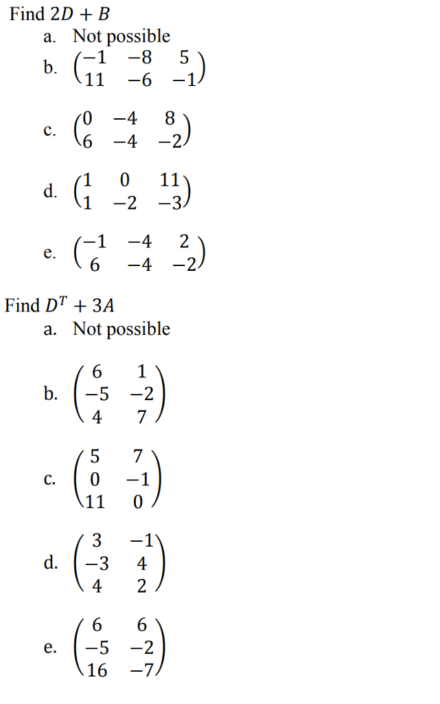 Solved 2 A-1 0 2 0 -1 C=1-6 3 4 1 43 2 5 2 4 ー1 2 4 2 7 -8 | Chegg.com