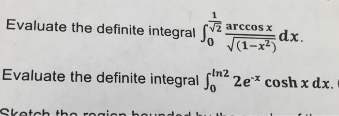Solved Evaluate the definite integral | Chegg.com