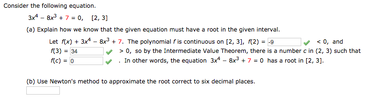 Solved Consider the following equation. 3x^4- 8x^3 + 7 = 0, | Chegg.com