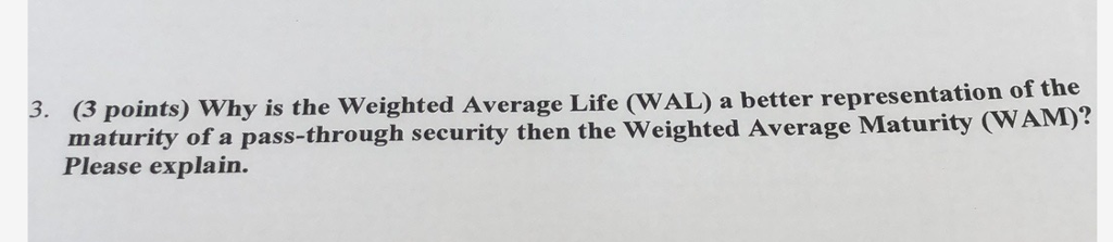 Solved hy is the Weighted Average Life (WAL) a better | Chegg.com