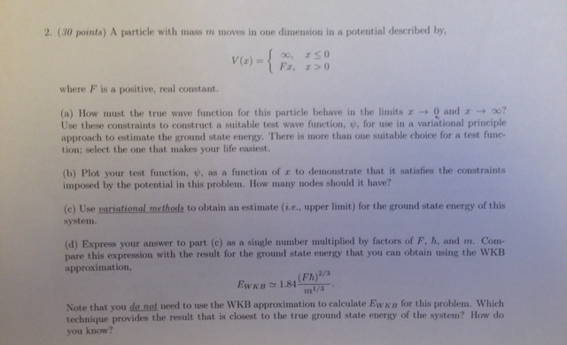 A particle with mass m moves in m dimension in a | Chegg.com