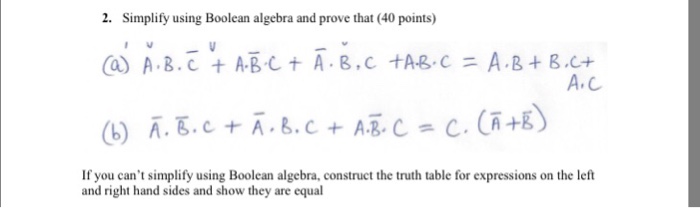 Solved Simplify using Boolean algebra and prove that | Chegg.com
