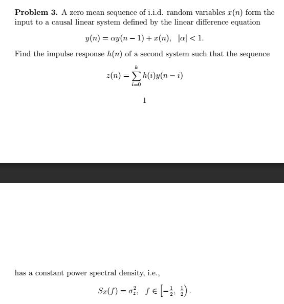 Solved A zero mean sequence of i.i.d. random variables x(n) | Chegg.com