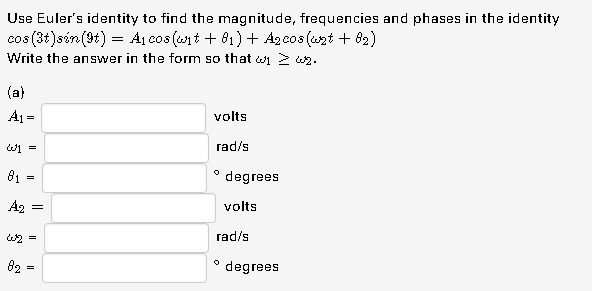Solved Use Euler's identity to find the magnitude, | Chegg.com