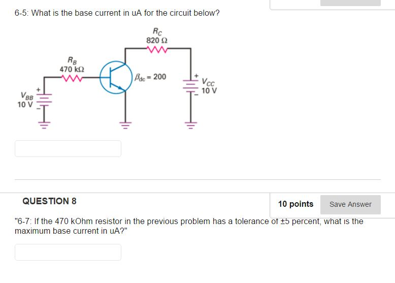 Solved 6-5: What is the base current in uA for the circuit | Chegg.com