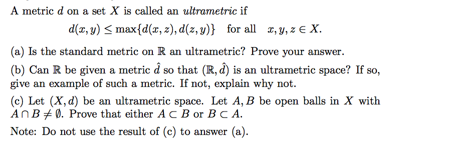 Solved A metric d on a set X is called an ultrametric if | Chegg.com