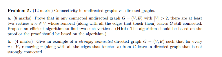 Solved Problem 5. (12 marks) Connectivity in undirected | Chegg.com