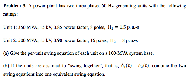 Solved A power plant has two three-phase, 60-Hz generating | Chegg.com