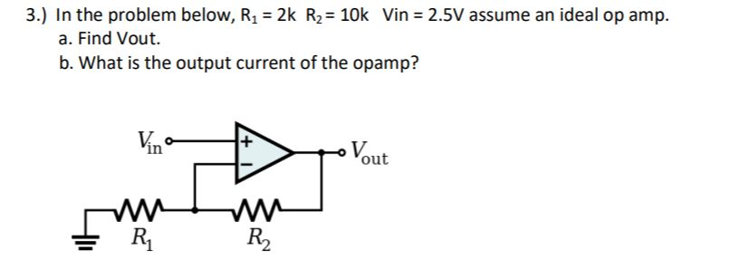 Solved 3.) In the problem below, R1 2k R2- 10k Vin 2.5V | Chegg.com