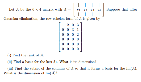 Solved Let A be the 6 times 4 matrix with A =. Suppose that | Chegg.com