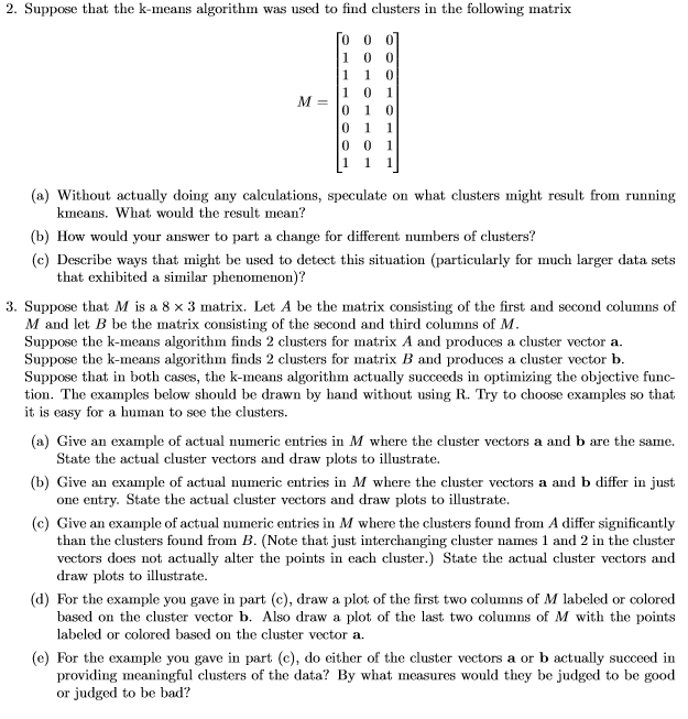 Solved 2. Suppose that the k-means algorithm was used to | Chegg.com