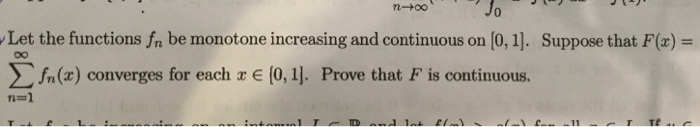 Solved Let the functions f_n be monotone increasing and | Chegg.com