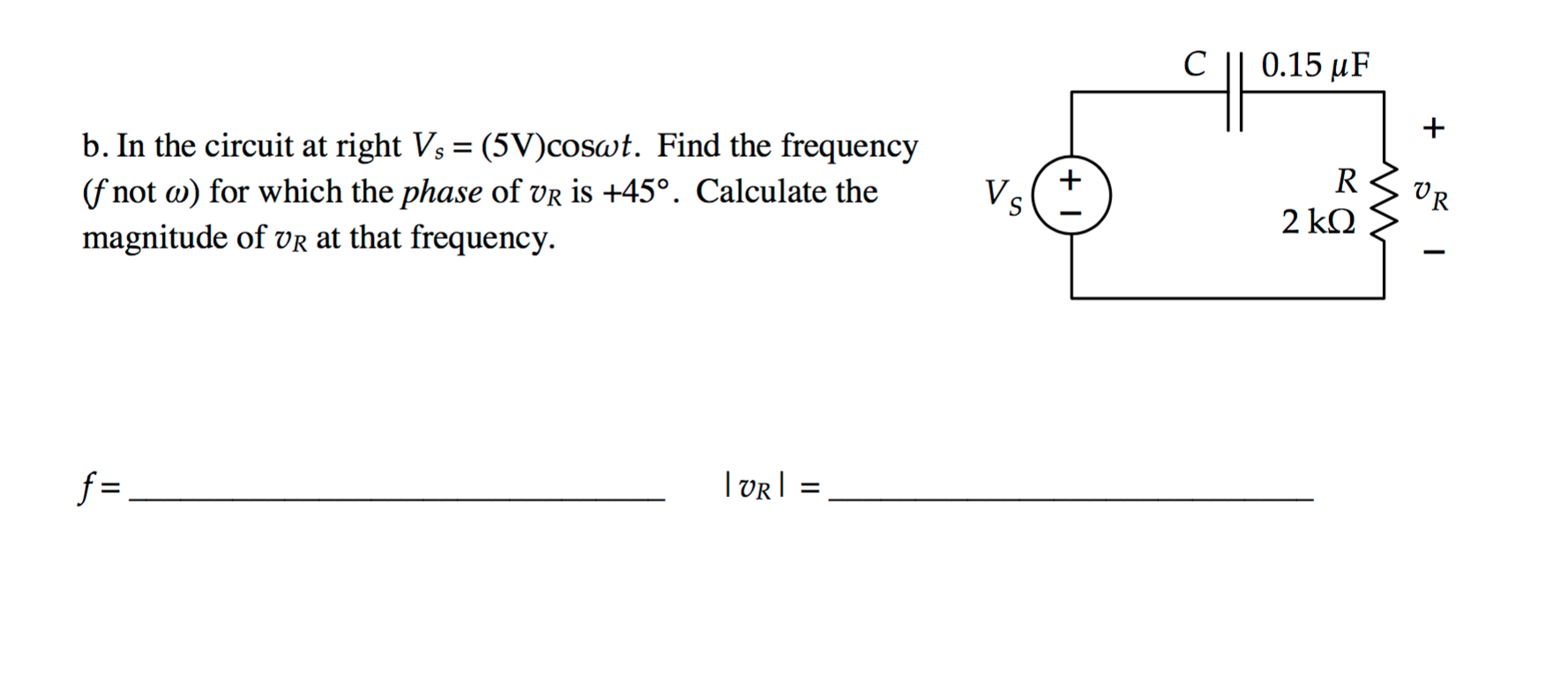 Solved In the circuit at right V_s = (5V)cos omega t. Find | Chegg.com
