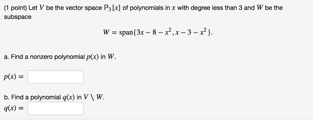 Solved (1 point) Let V be the vector space P3 [x] of | Chegg.com