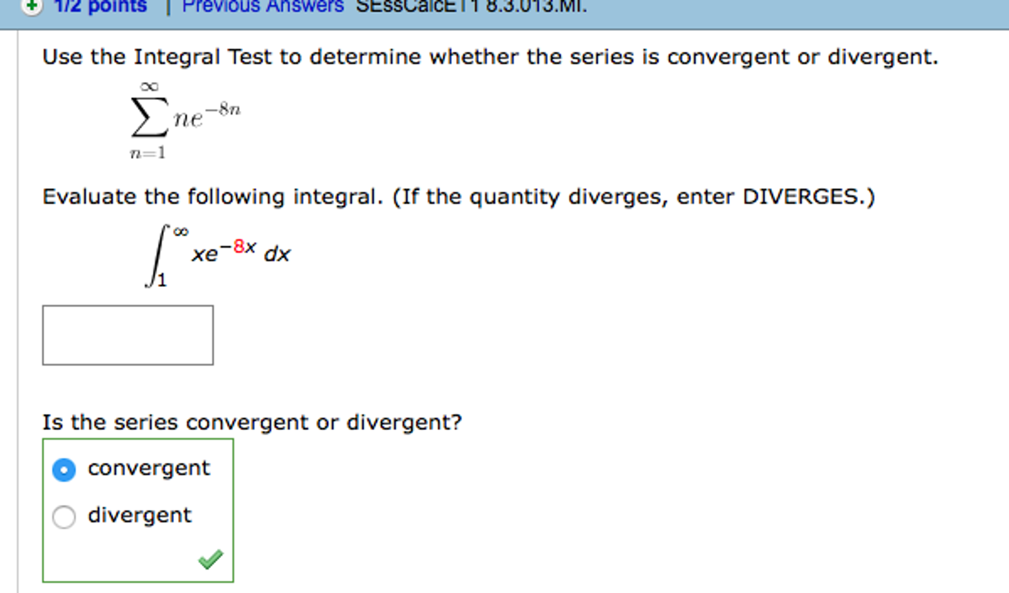 Solved Use the Integral Test to determine whether the series | Chegg.com