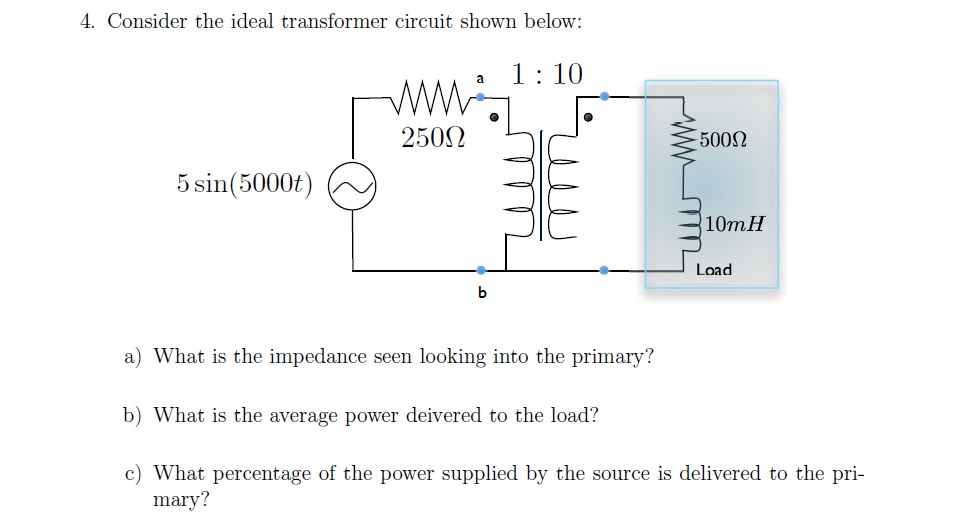 Solved Consider The ideal transformer circuit shown below: | Chegg.com