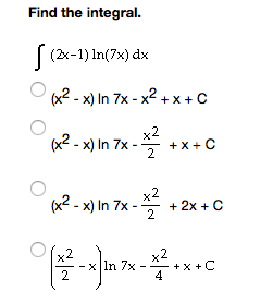 Solved Find the integral. (2x-1)n(7x) dx (x2- x) In | Chegg.com