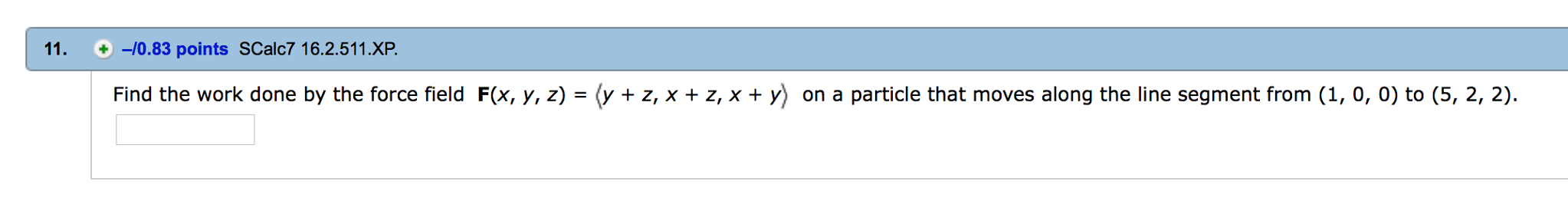 Solved Find the work done by the force field F(x, y, z) = | Chegg.com
