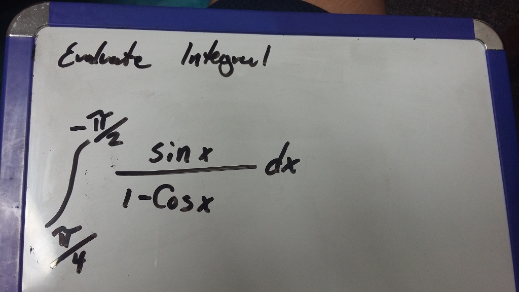 Solved Evaluate integral integral^-pi/2 _pi/4 sin x/1-cos x | Chegg.com
