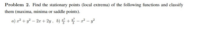 Solved Problem 2. Find the stationary points (local extrema) | Chegg.com