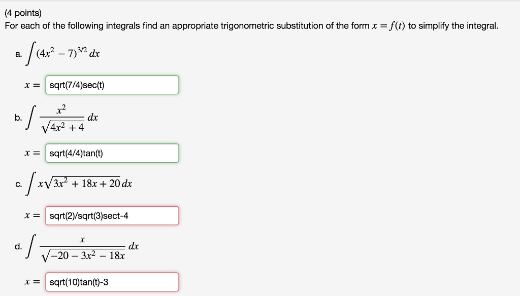 Solved For each of the following integrals find an | Chegg.com