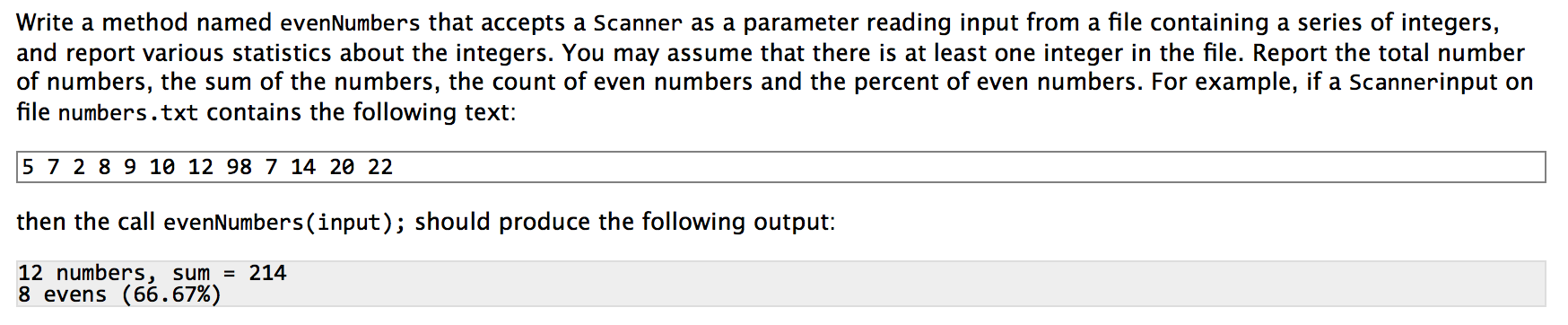 Solved Write a method named evenNumbers that accepts a | Chegg.com