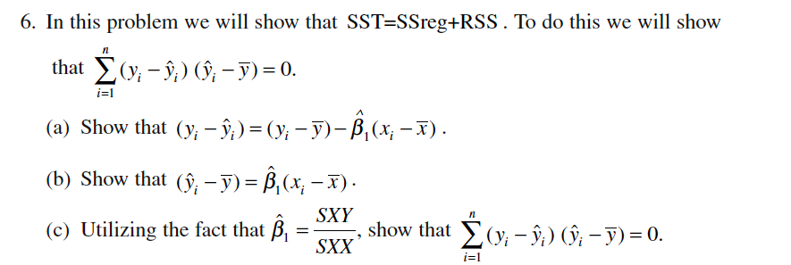 Solved 6. In this problem we will show that SST-SSreg+RSS. | Chegg.com