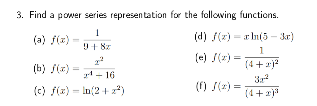 Solved 3. Find a power series representation for the | Chegg.com