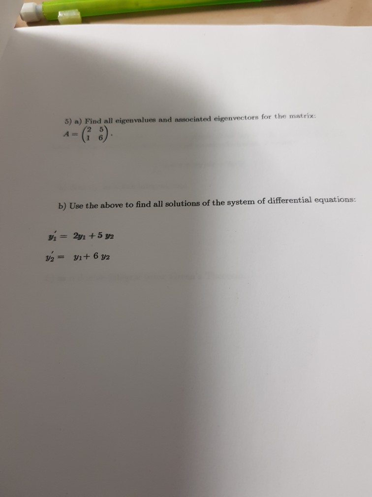 Solved 5 A Find All Eigenvalues And Associated