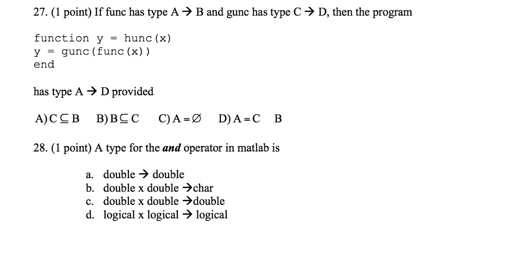 Solved 27, (1 point) If func has type A → B and gunc has | Chegg.com