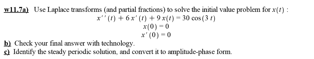 Solved Use Laplace transforms (and partial fractions) to | Chegg.com