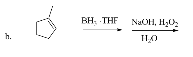 Solved BH3 THF NaOH, H202 b. H20 | Chegg.com