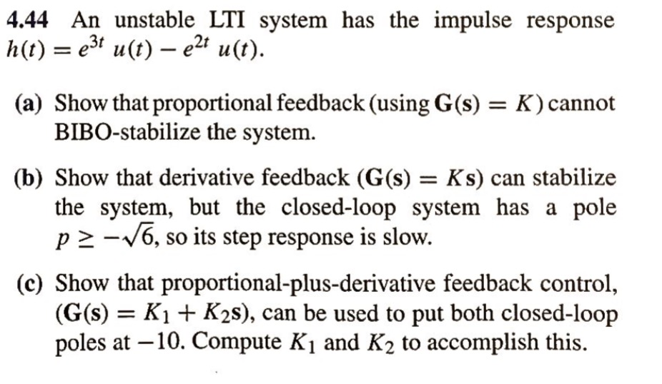 Solved An unstable LTI system has the impulse response h(t) | Chegg.com