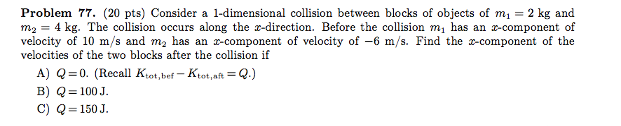 Solved Consider a 1-dimensional collision between blocks of | Chegg.com