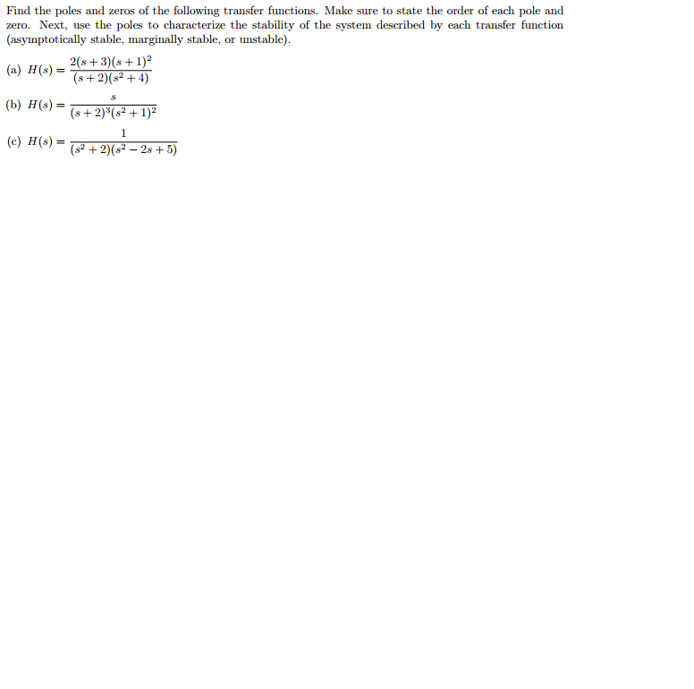 Solved Find the poles and zeros of the following transfer | Chegg.com