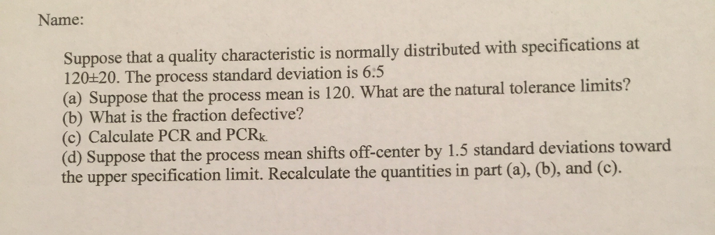 Solved Suppose that a quality characteristic is normally | Chegg.com