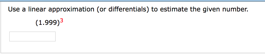 Solved Use A Linear Approximation Or Differentials To
