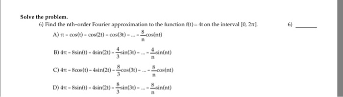 Solved Find the nth-order Fourier approximation to the | Chegg.com
