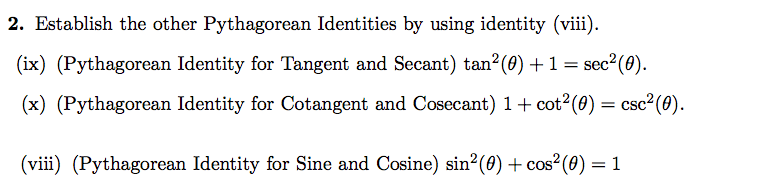 Solved 2. Establish the other Pythagorean Identities by | Chegg.com