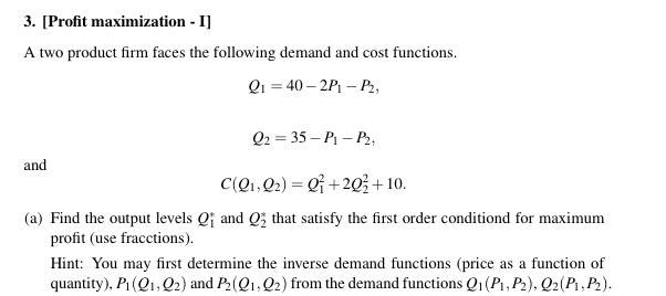 Solved 3. Profit maximization Il A two product firm faces | Chegg.com