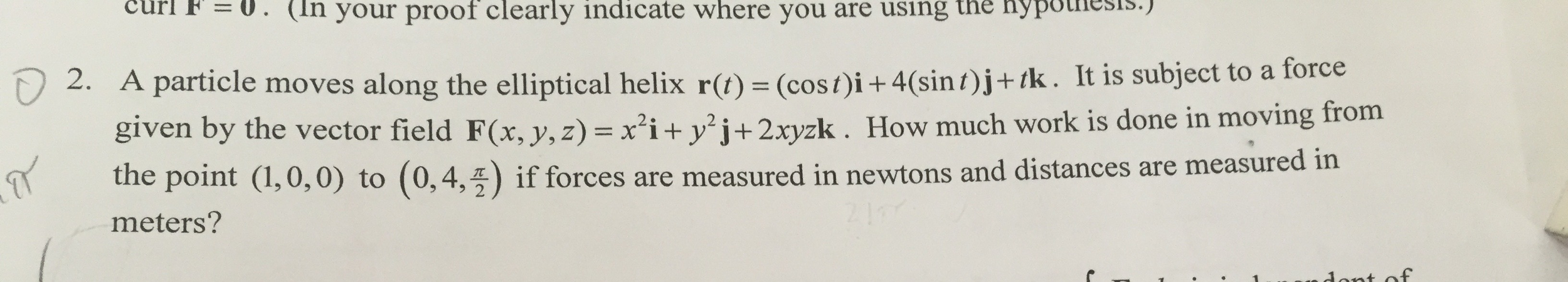 Solved curl F 0. dn your proof clearly indicate where you | Chegg.com