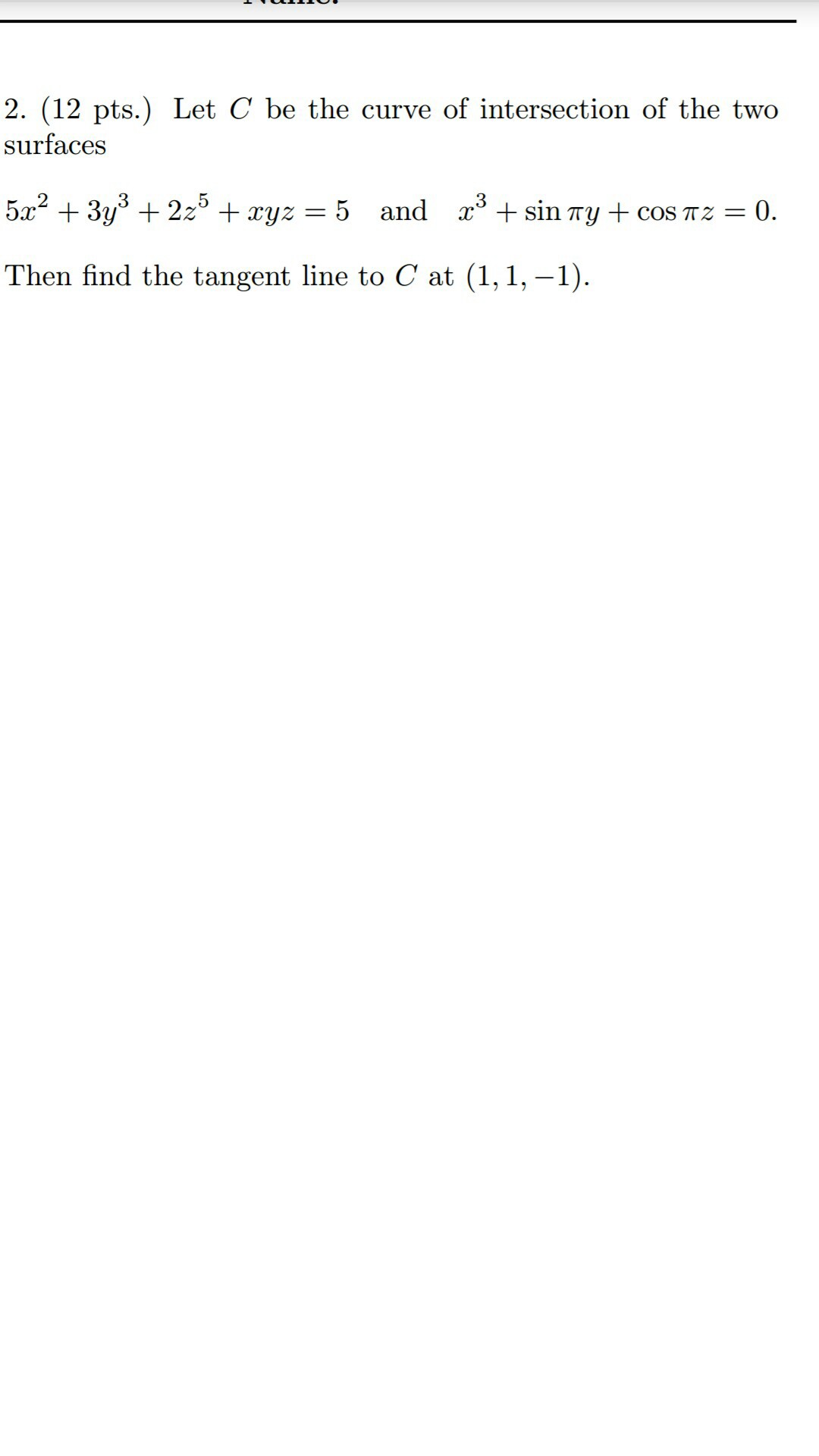 Solved 2. (12 pts.) Let C be the curve of intersection of | Chegg.com