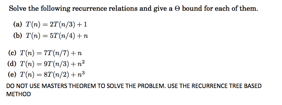 Solved Solve the following recurrence relations and give a ? | Chegg.com